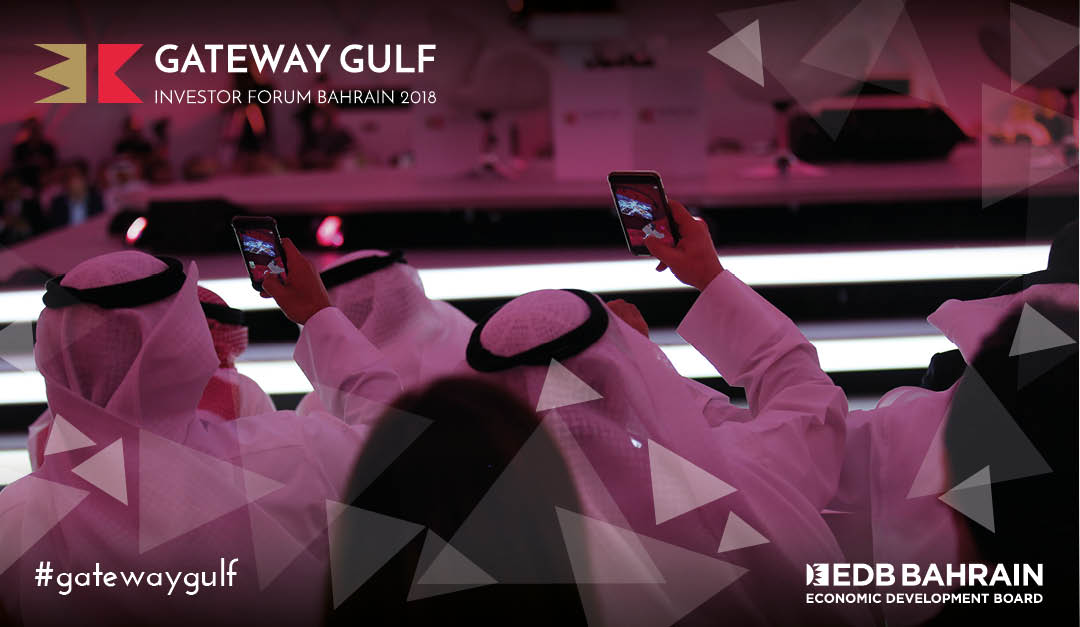 Inaugural Gateway Gulf: Opening GCC to the World - Invest in Bahrain